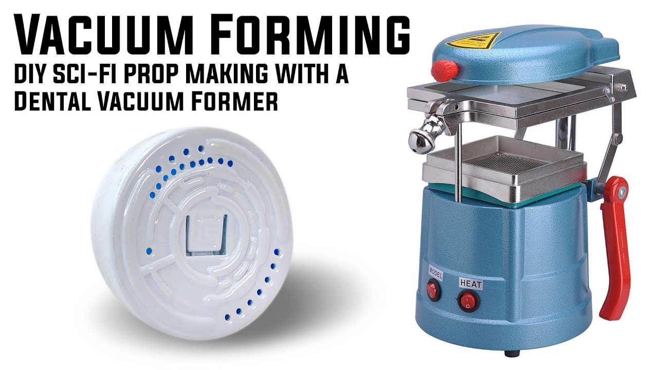 VACUUM FORMING SCI-FI FILM PROPS: LOW BUDGET FILMMAKING - YouTube