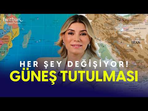 Yeni Dünya Düzeni Başlıyor! 2026 Güneş Tutulması Dünyayı Sarsacak! | ZEYNEP TURAN TWİTBURC
