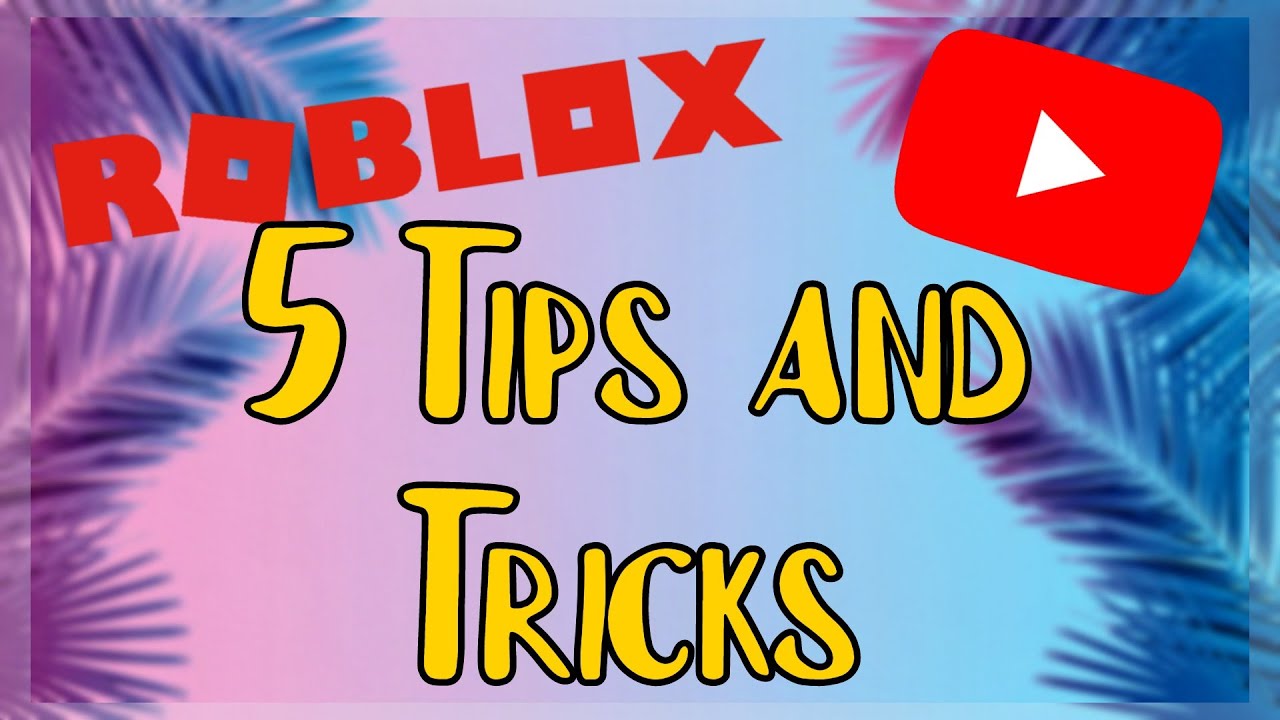 5 Tips and Tricks For Becoming A Roblox Youtuber. (2021) - YouTube