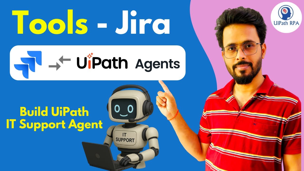 Build UiPath IT Support Agent - Use Tools (Jira) | UiPath Agentic ...