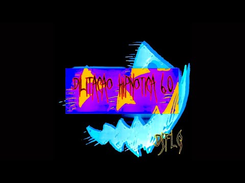 DILATAÇÃO HIPNÓTICA 6.0 (BRAZILIAN PHONK)