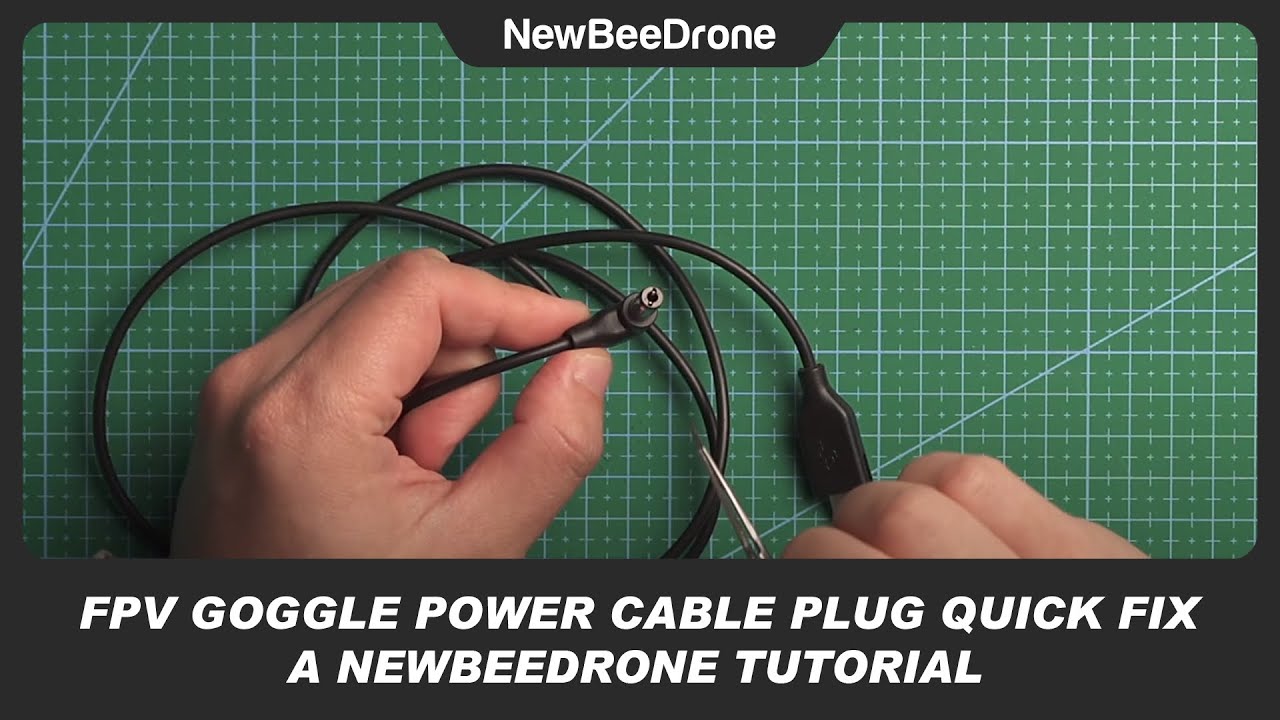 FPV Goggle Power Cable Plug Quick Fix | A NewBeeDrone Tutorial - YouTube