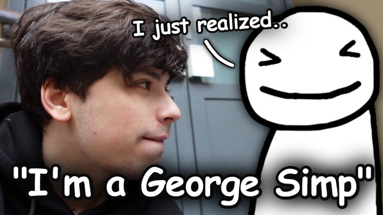 Dream Finally Realizes He's A George Simp - YouTube
