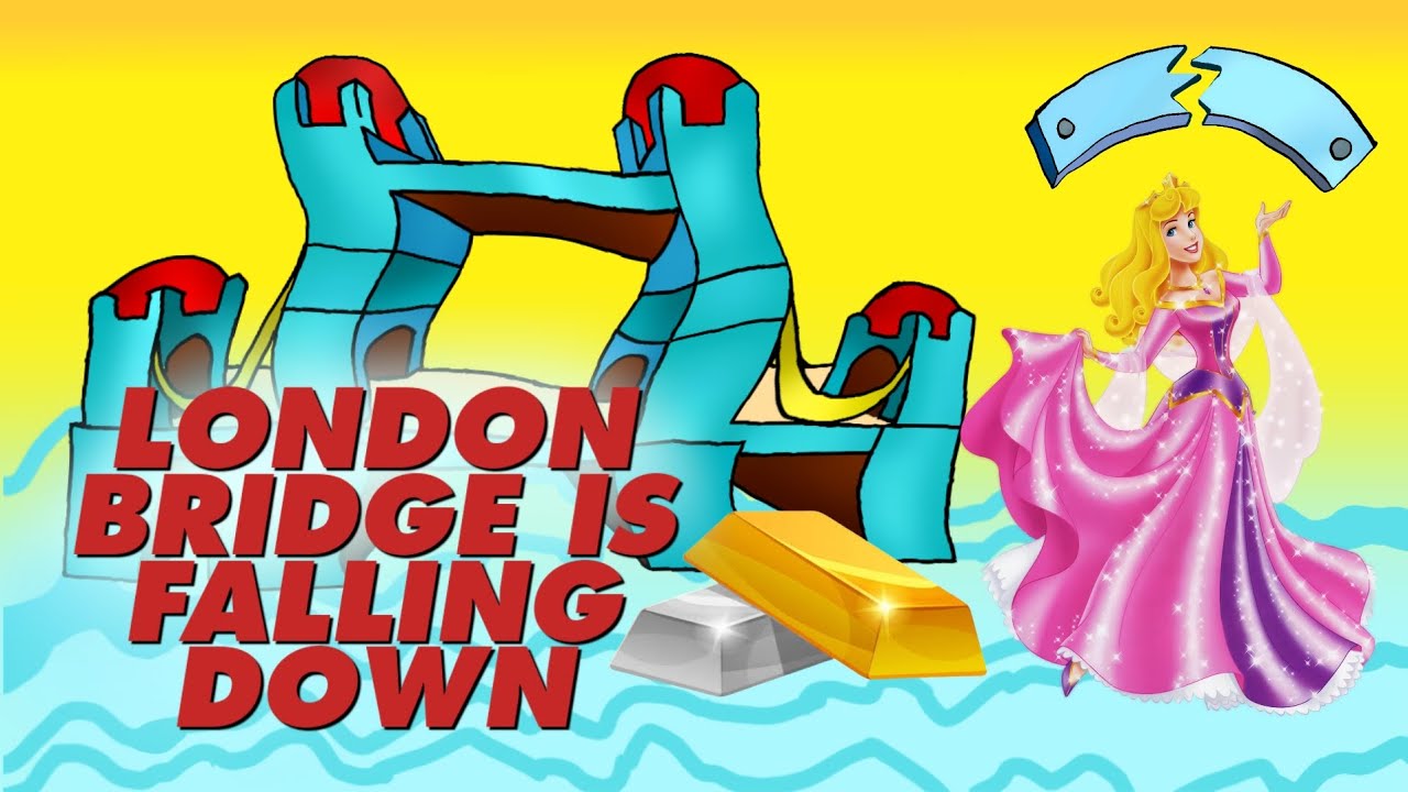 LONDON BRIDGE IS FALLING DOWN - YouTube