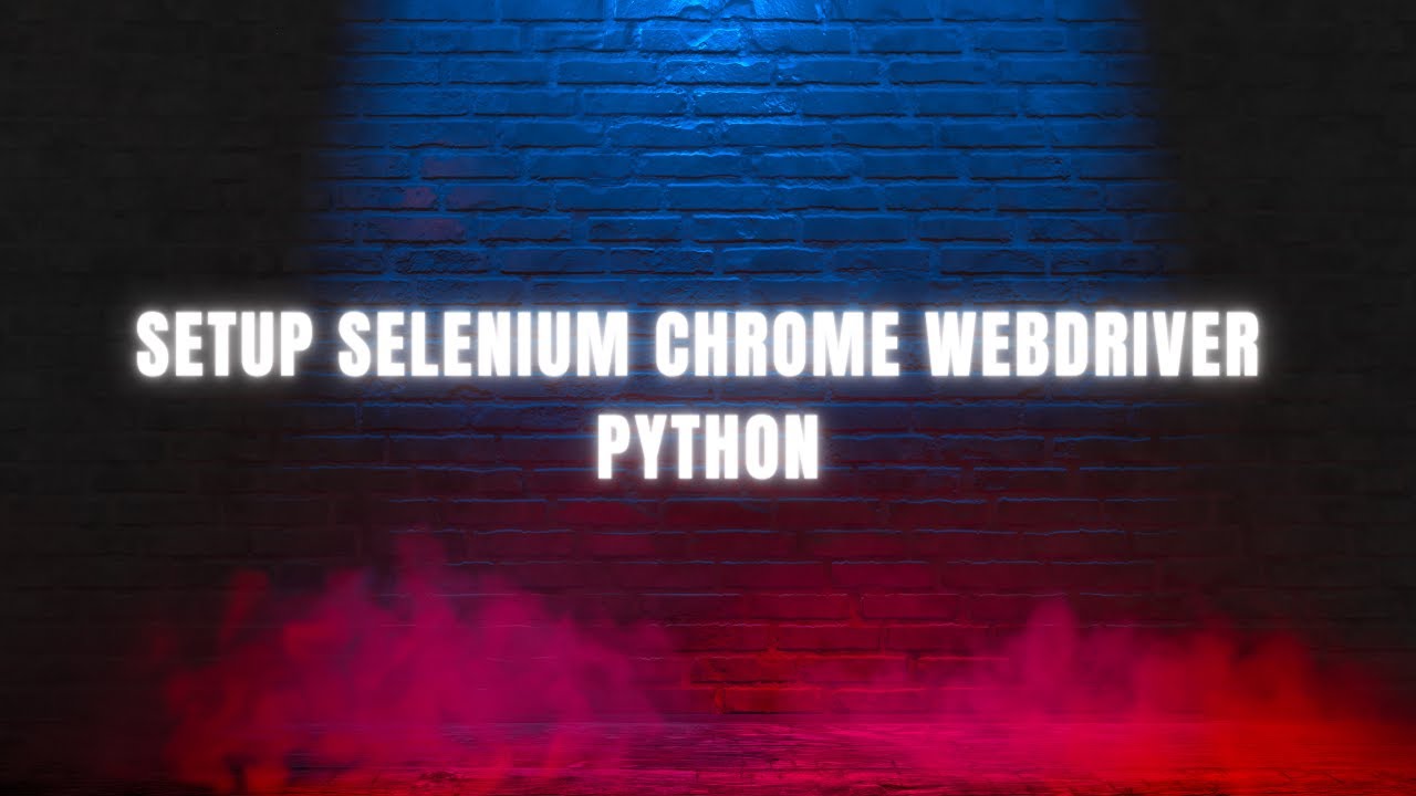 Setup Selenium Chrome Webdriver Selenium Webdriver Youtube