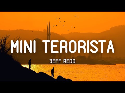 Jeff Redd - Mini Terörista (Sözleri/Lyrics) #istekvideo