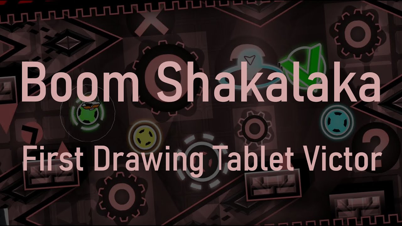 (First Drawing Tablet Victor) Boom Shakalaka By Akunakunn - YouTube