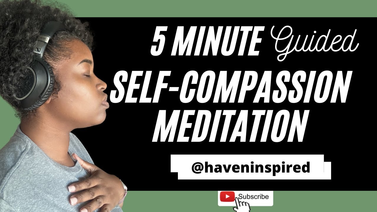 5 Min Self Compassion Meditation - YouTube