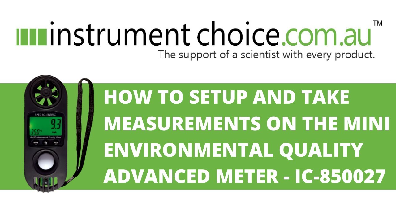 How to Set Up and Take Measurements on the Mini Environmental Quality ...