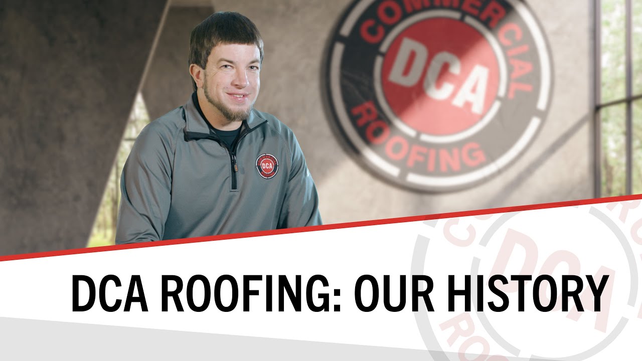 DCA Roofing | Our History - YouTube