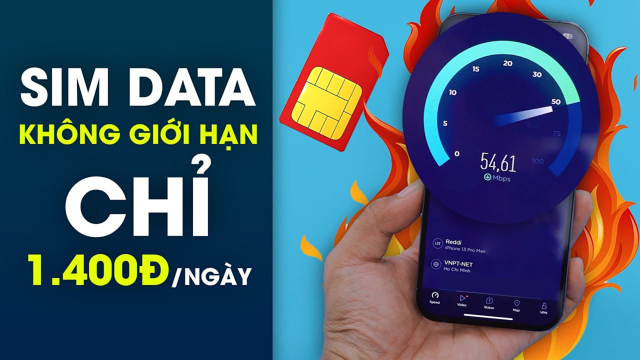 Sim data không giới hạn phiên bản nâng cấp: Đã ngon nay còn ngon hơn ...