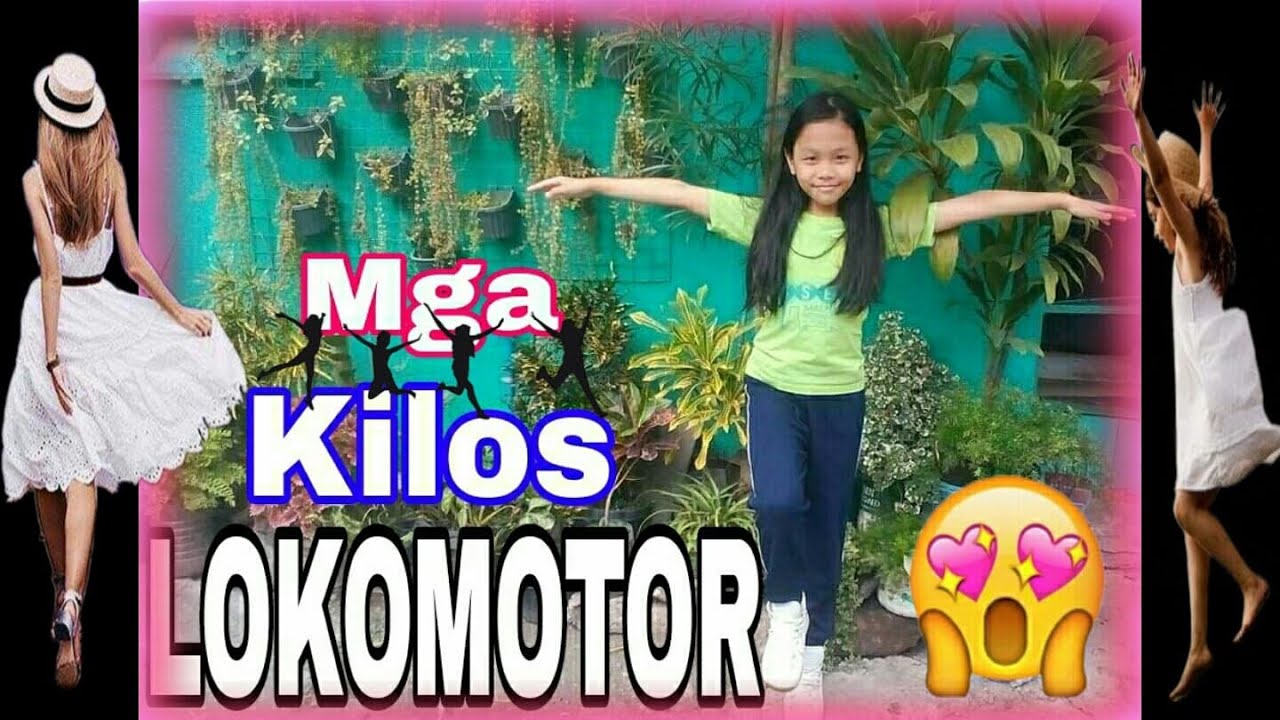Mga Kilos Lokomotor | Locomotor Movements-By: Elisha - YouTube