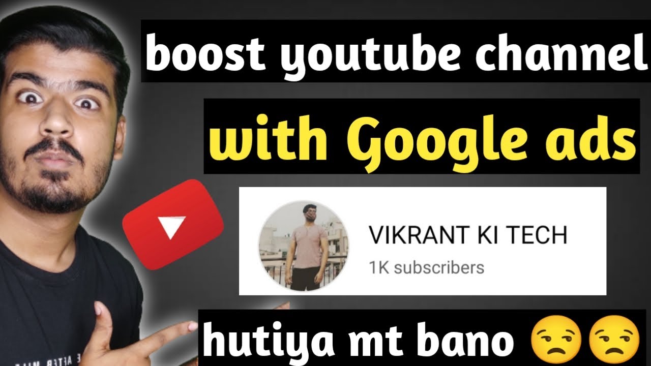 How to boost youtube channel with google ads | boost youtube channel ...
