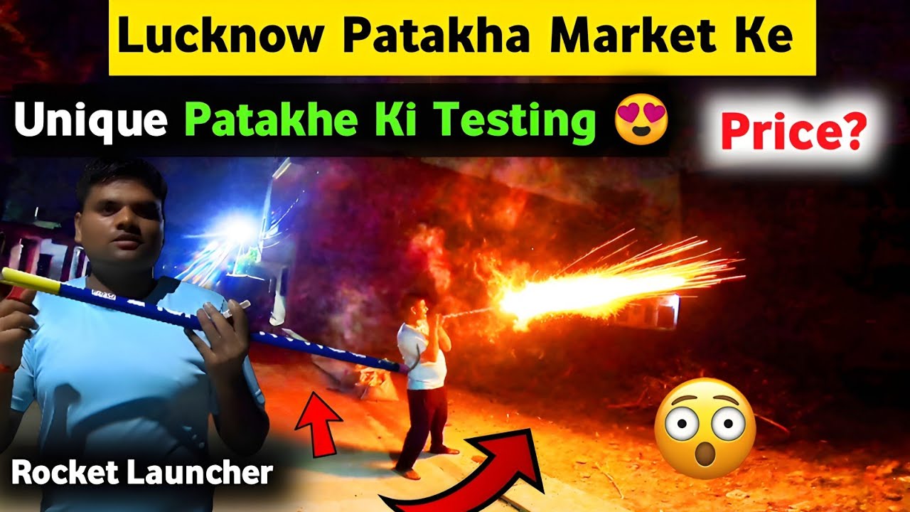 Rocket 🚀 Launcher 😍 Patakhe Ki Testing | Lucknow Patakha Market 2024 ...