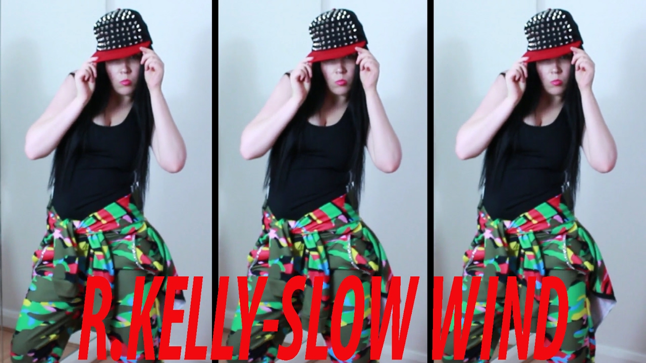 R-Kelly -Slow Wind freestyle dance - YouTube