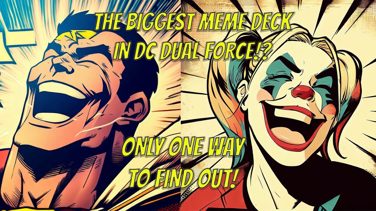 Biggest Meme Deck In DC Dual Force! Can We Make It Work!? - YouTube