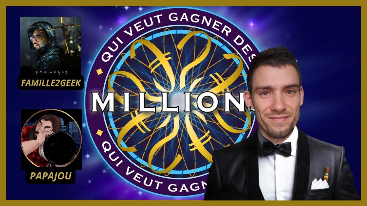 Qui Veut Gagner des Millions Spécial Jeux Vidéo avec @Famille2Geek @PAPAJOU - YouTube