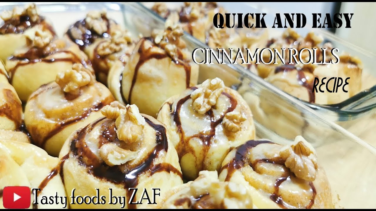 Quick and easy Cinnamon rolls recipe || Tasty foods by ZAF - YouTube