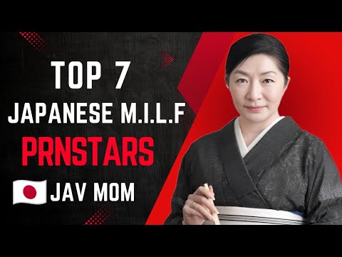 Top 7 Japanese Milf Prnstars|JAV MOM Idols