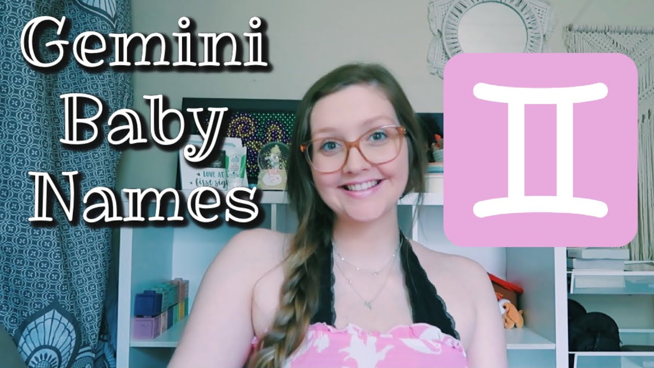 GEMINI BABY NAMES ♊️ | Air Sign Baby Names - YouTube