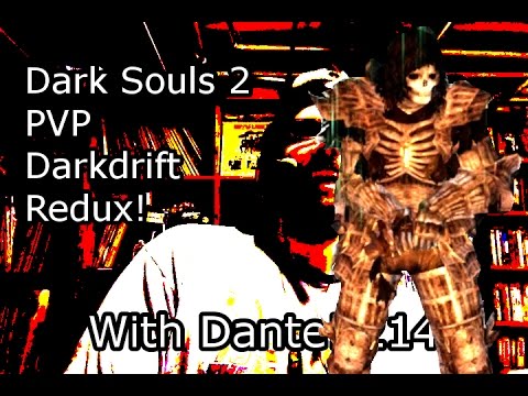 Dark Souls 2 PVP part 214 Darkdrift Redux! - YouTube