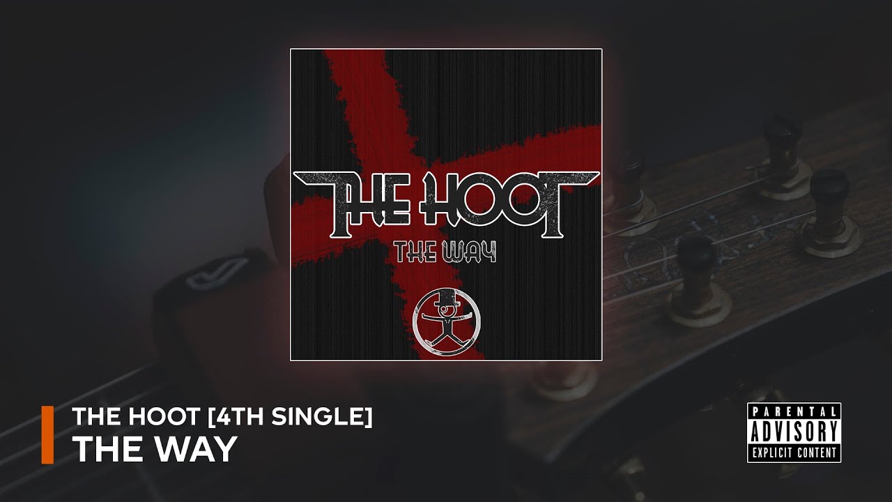 The HOOT - The Way (with Lyrics) - YouTube