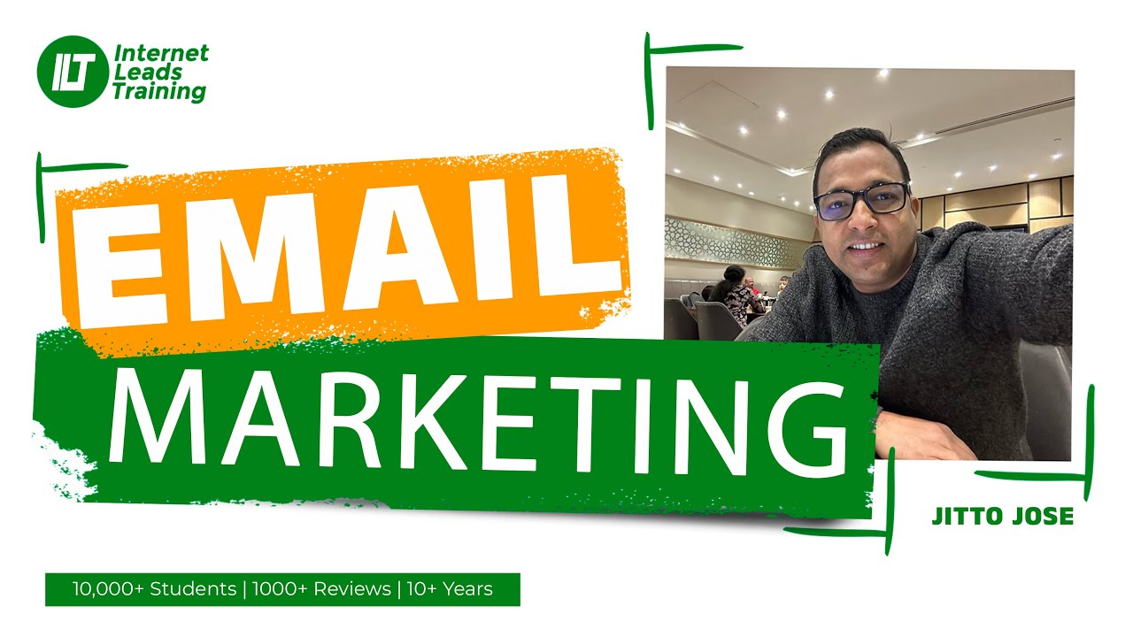 Email Marketing - Internet Leads Training (ILT) - #1 Digital Marketing ...