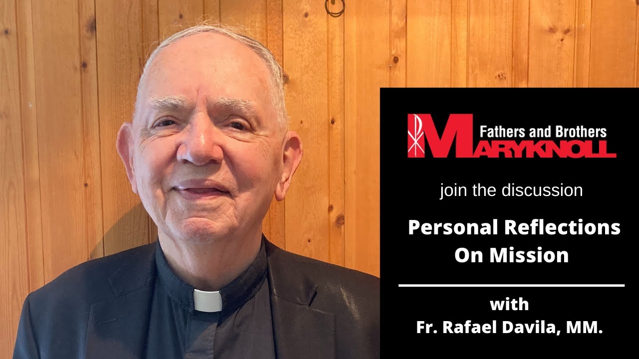 Fr. Rafael Davila, MM, Vocations | Maryknoll Fathers and Brothers - YouTube