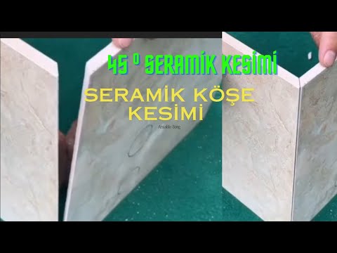 Seramiği 45 Derece Kesmenin Püf Noktaları - Seramik için Kesim Teknikleri