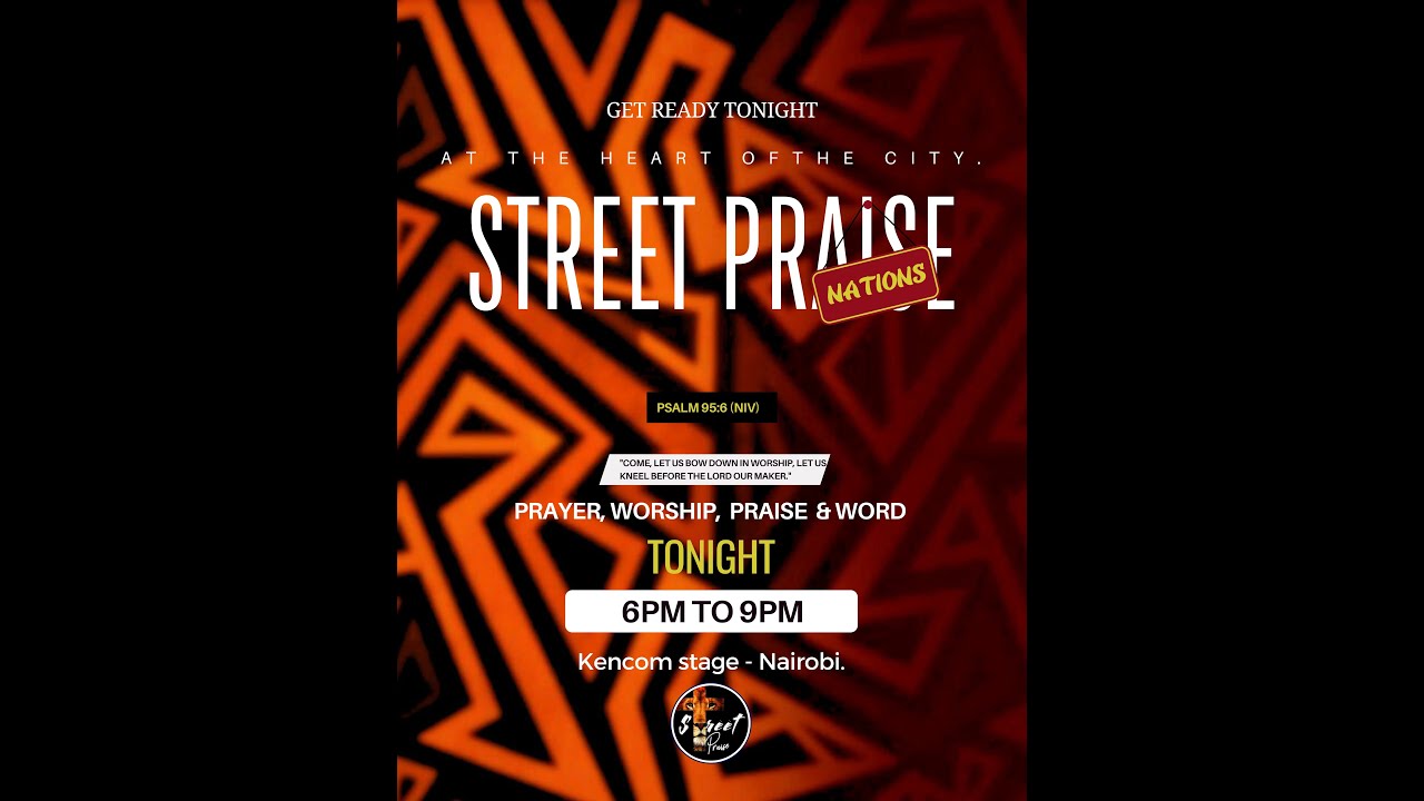 STREET PRAISE ALL CHAPTERS || LIVE || KENCOM || 28th Feb, 2025 - YouTube