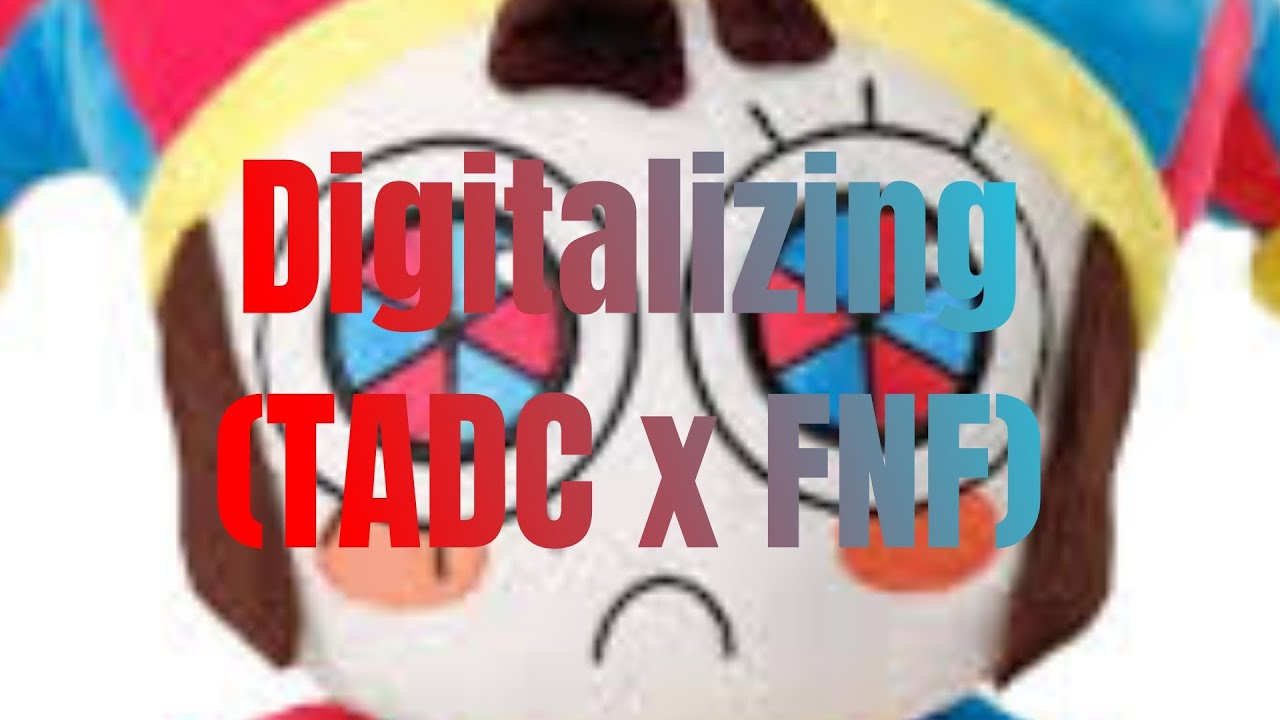 Digitalizing (TADC x FNF) - YouTube
