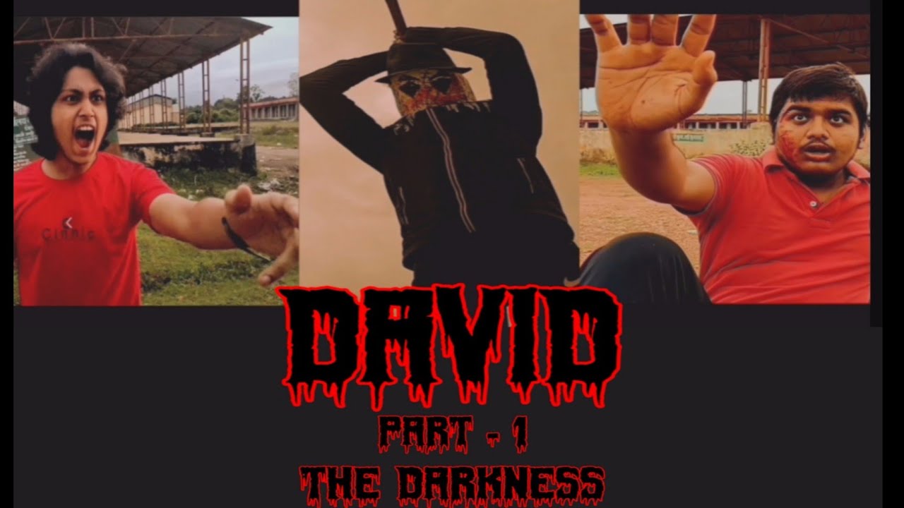 DAVID Part - 1 The Darkness | Devanshu Saha | Spooky universe | ABHEEK KUNDU films - YouTube