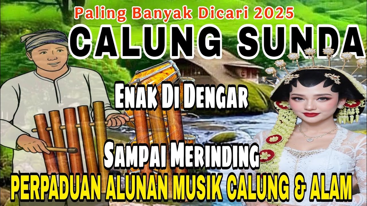 Calung Sunda ~ Paling Banyak Dicari 2025 || Perpaduan Alunan Musik ...