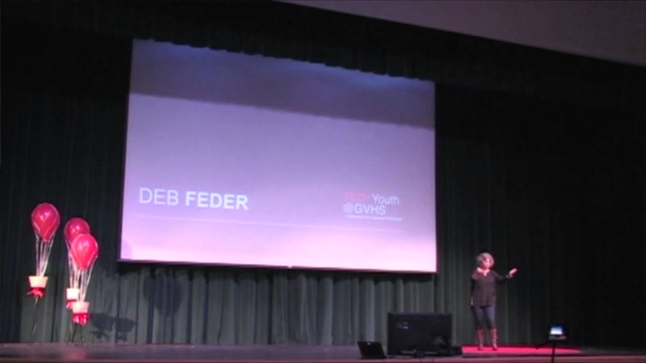 Want to go big? get ready to FAIL big! | Deb Feder | TEDxYouth@GVHS ...