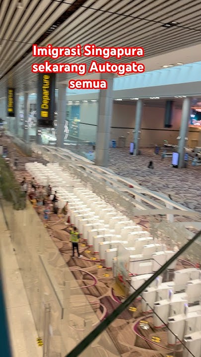 Imigrasi Singapura sekarang Autogate semua pake mesin #airport #bandara #singapore #trip #travel ...