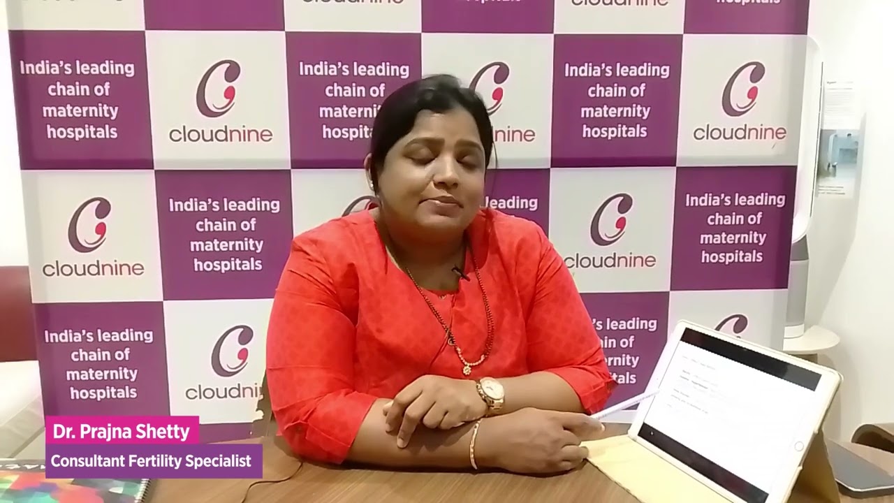 Fertility Issues in IT/MNC Couples | Dr Prajna Shetty | Cloudnine ...