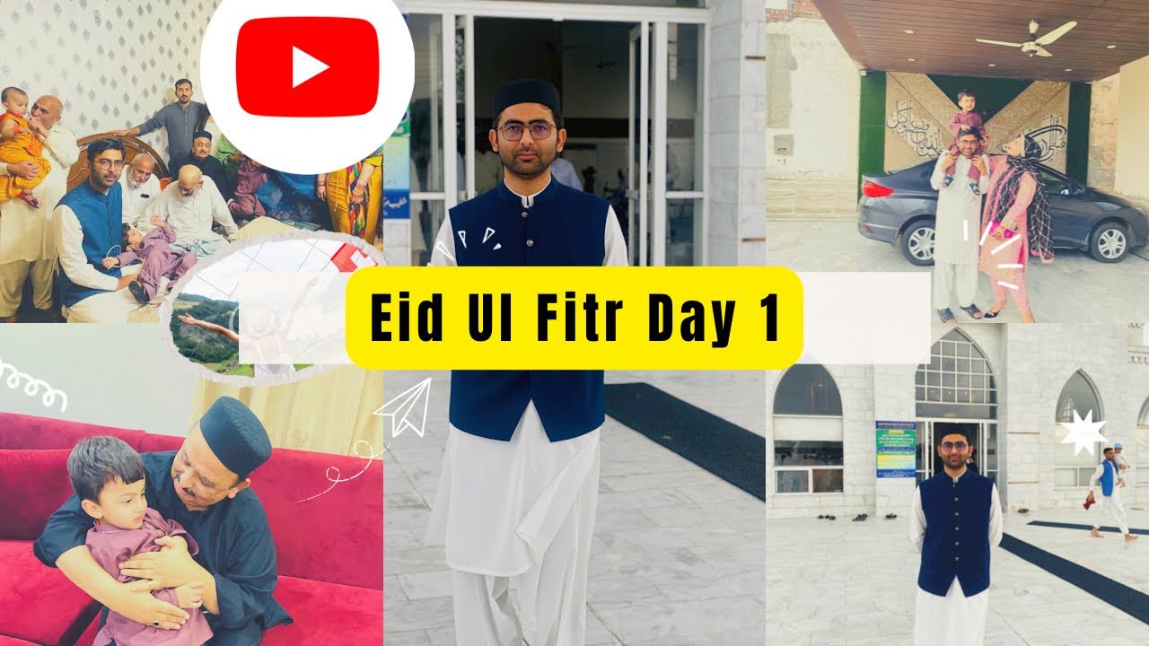 Eid Ul Fitr With Family| Day 1| Vlog by Mehboob Habib Buttar - YouTube