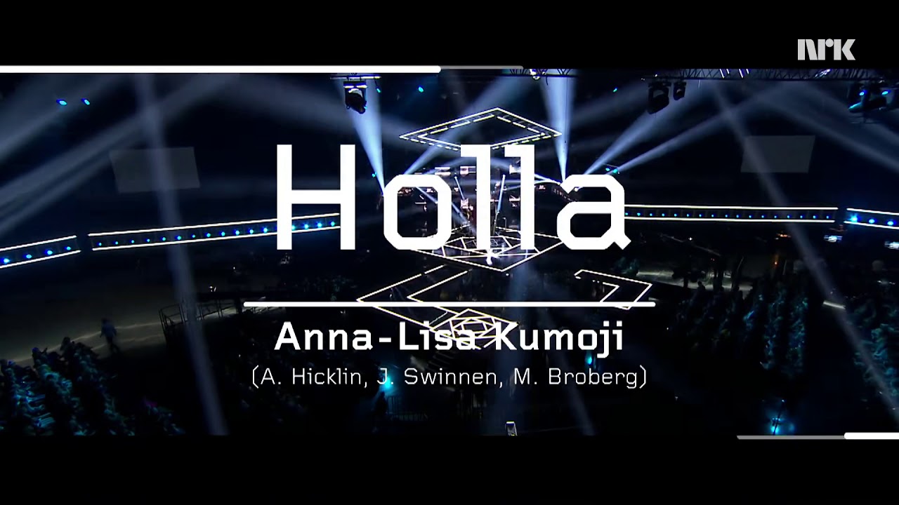 Anna-Lisa Kumoji-Holla Live performance! (Norwegian Melodi Grand Prix ...