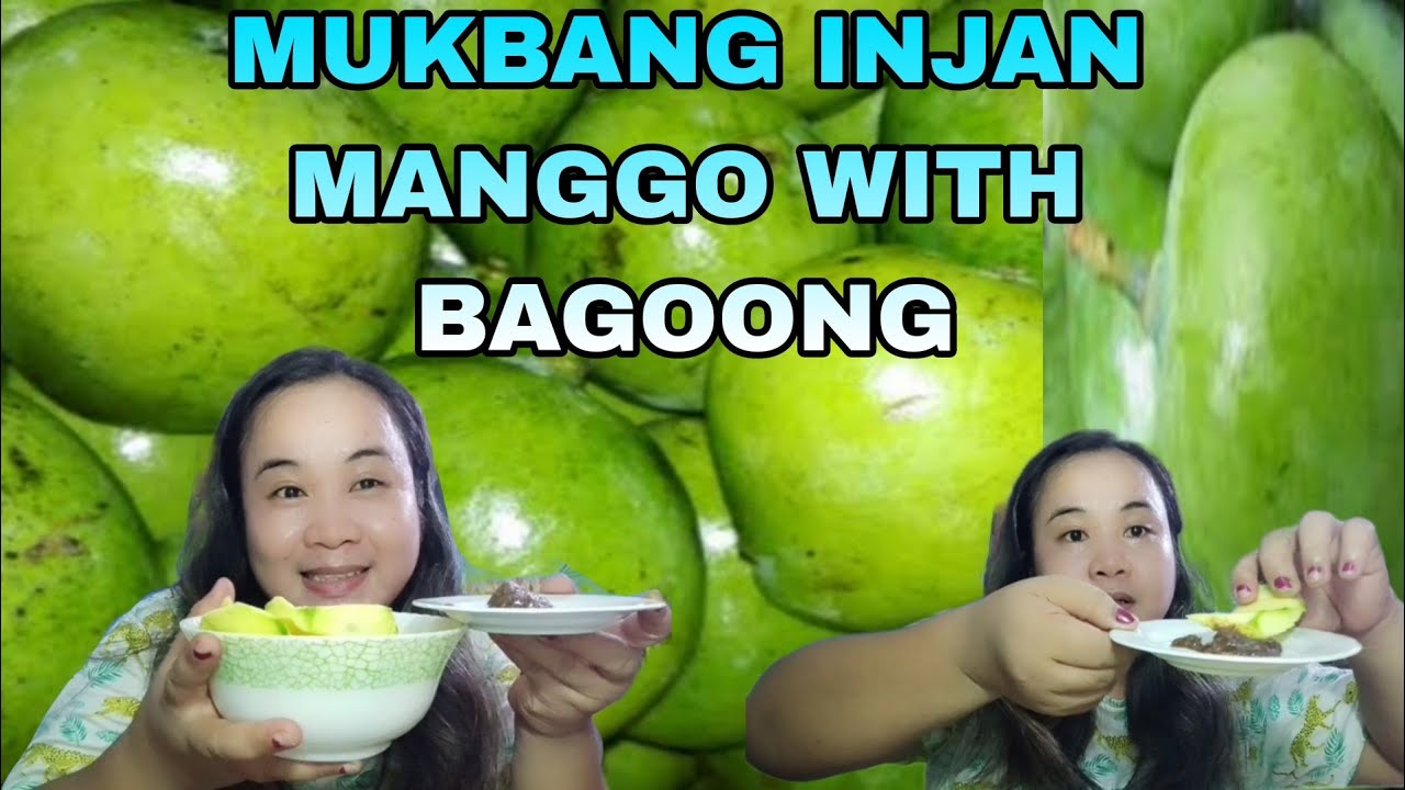 MUKBANG INJAN MANGGO WITH BAGOONG - YouTube