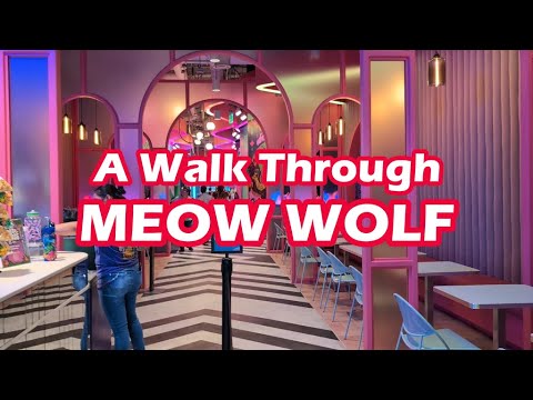 A walk through MEOW WOLF, Grapevine, Dallas, Texas - YouTube