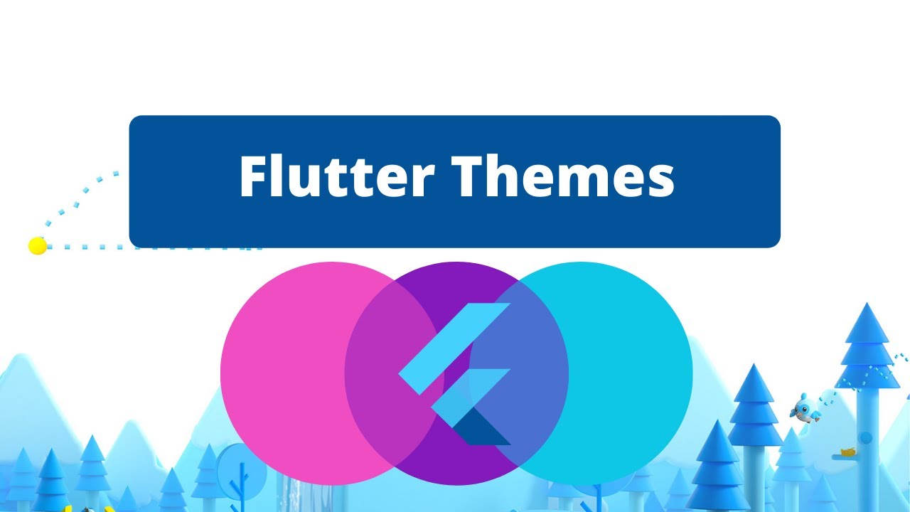 Flutter Themes Crash Course Youtube