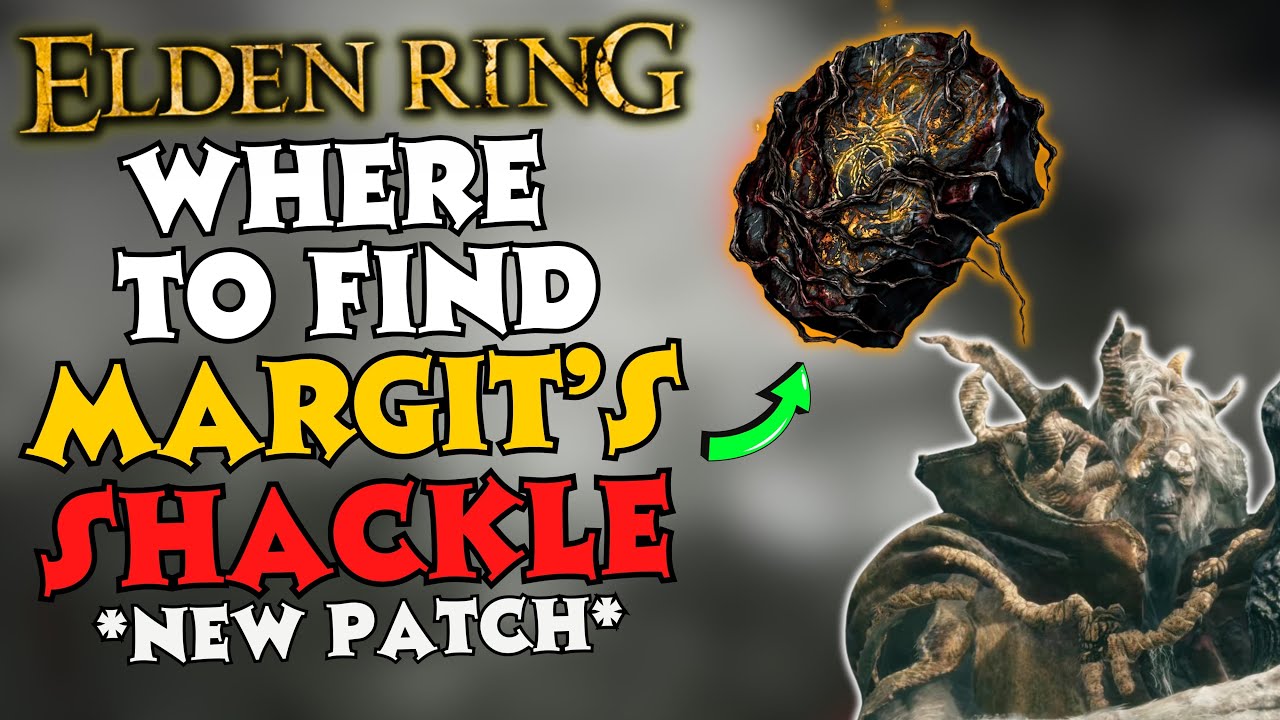 Margit Shackles Elden Ring - Where to GET it and SECRET Uses of Margit’s Shackle (New Patch ...