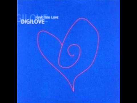 Digilove - Give You Love