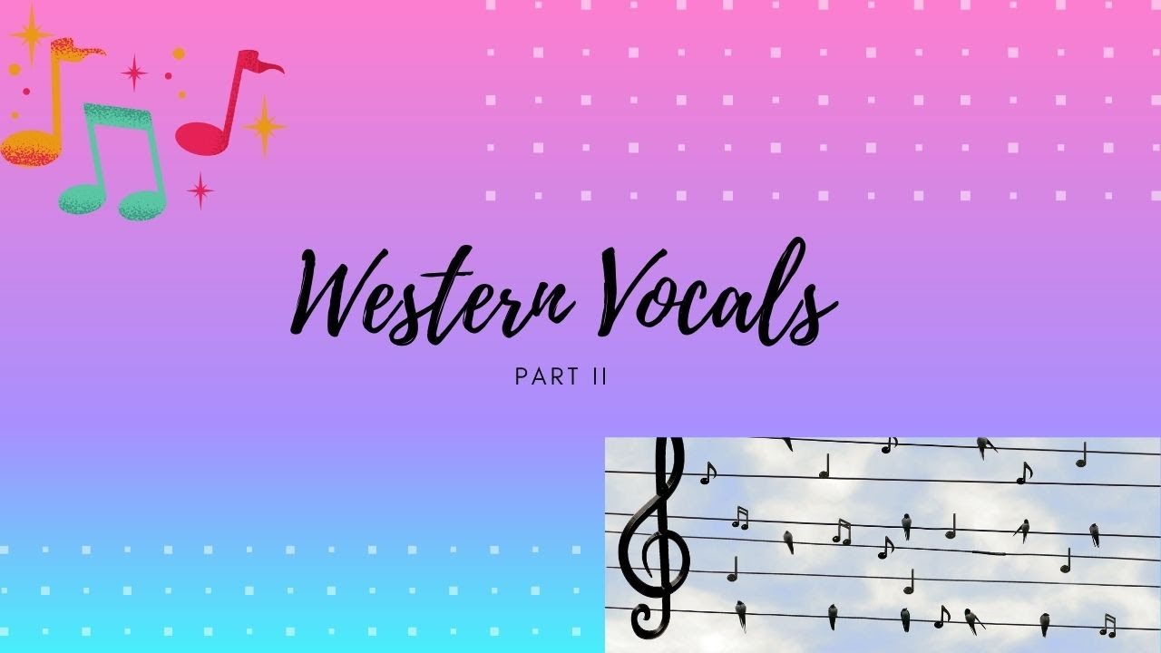 Western Vocals | part 2 - YouTube