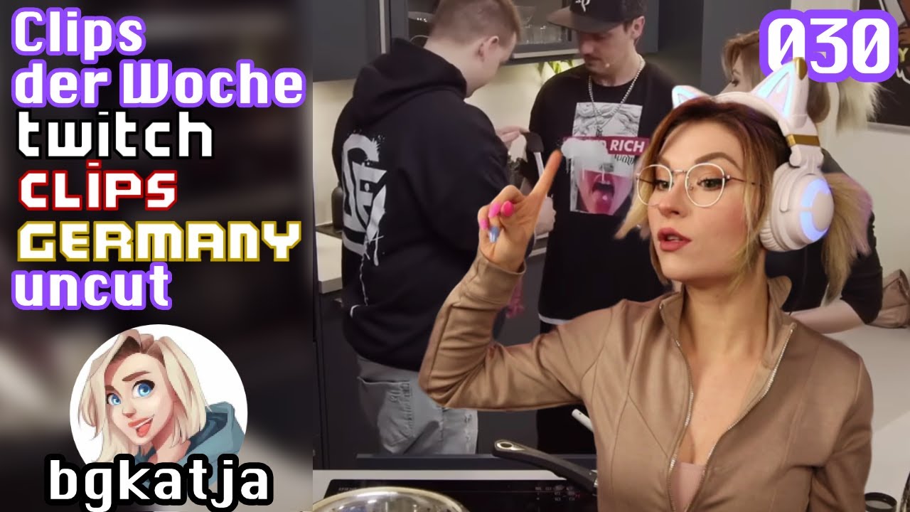 Clips der Woche TwitchClipsGermany uncut - YouTube
