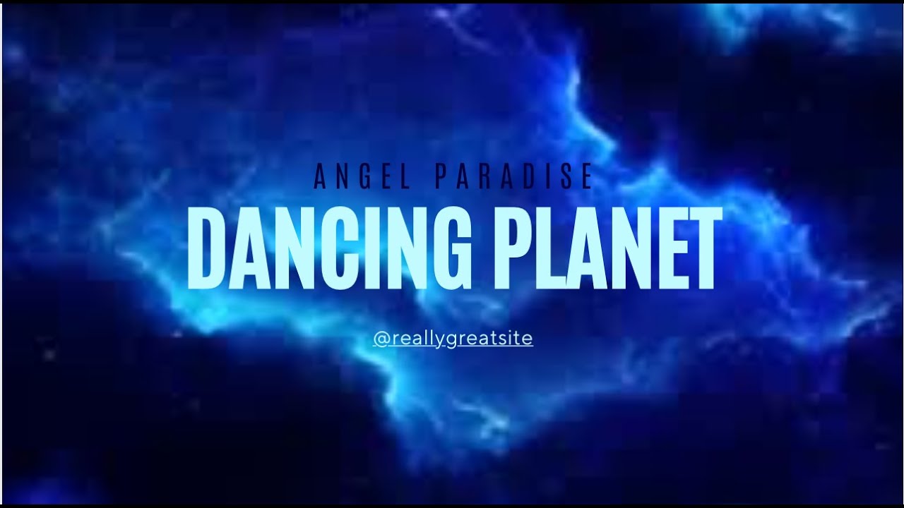 Dancing Planet - YouTube