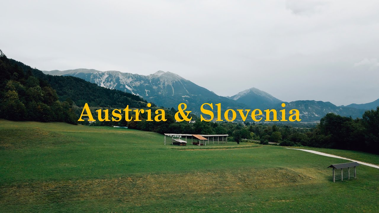 Austria & Slovenia - YouTube