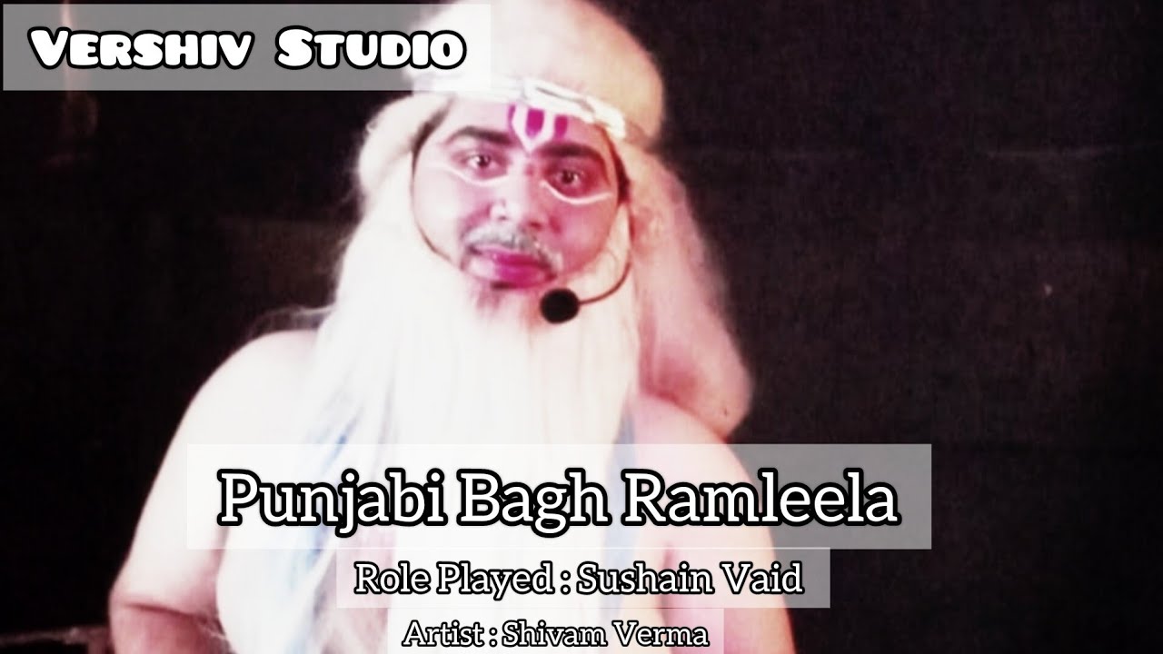 Role Played ( Sushain Vaid ) Punjabi Bagh Ramleela 2023 - YouTube
