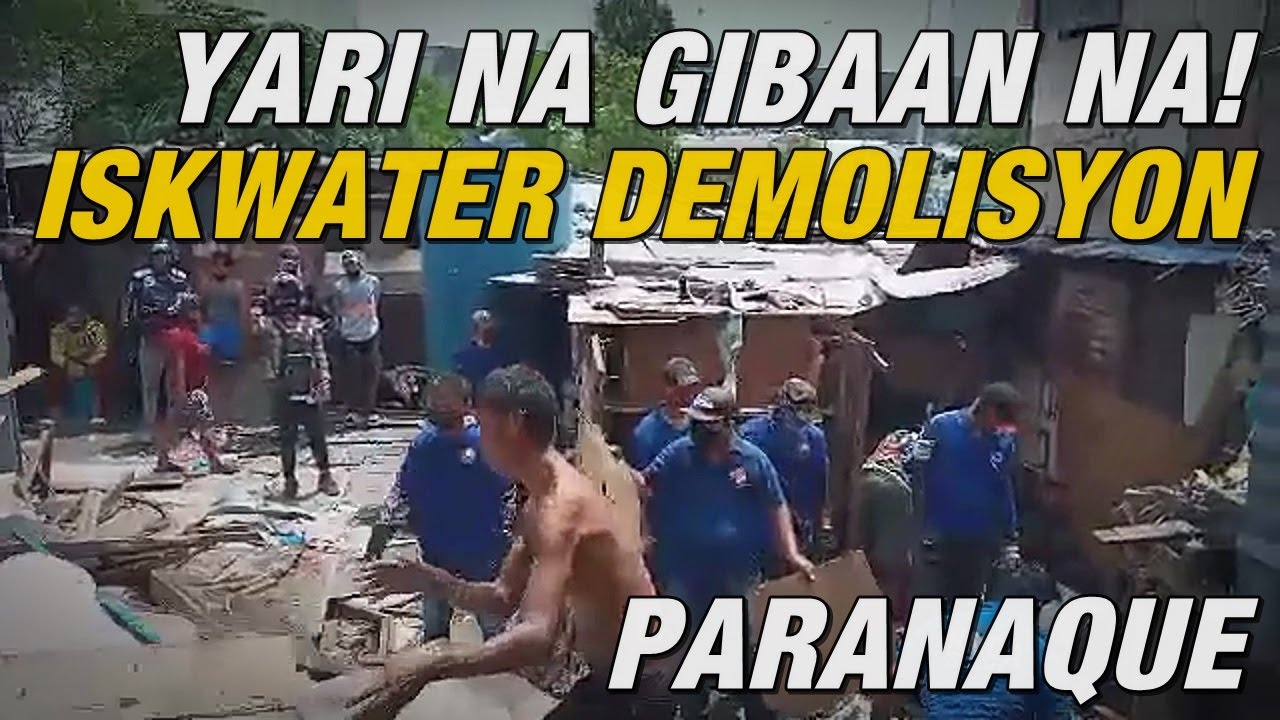 MGA ISKWATER SA PARANAQUE G I N I B A DEM0LISY0N - YouTube