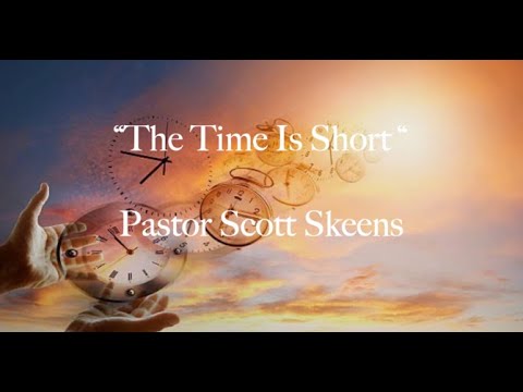 ""The Time Is Short" - YouTube
